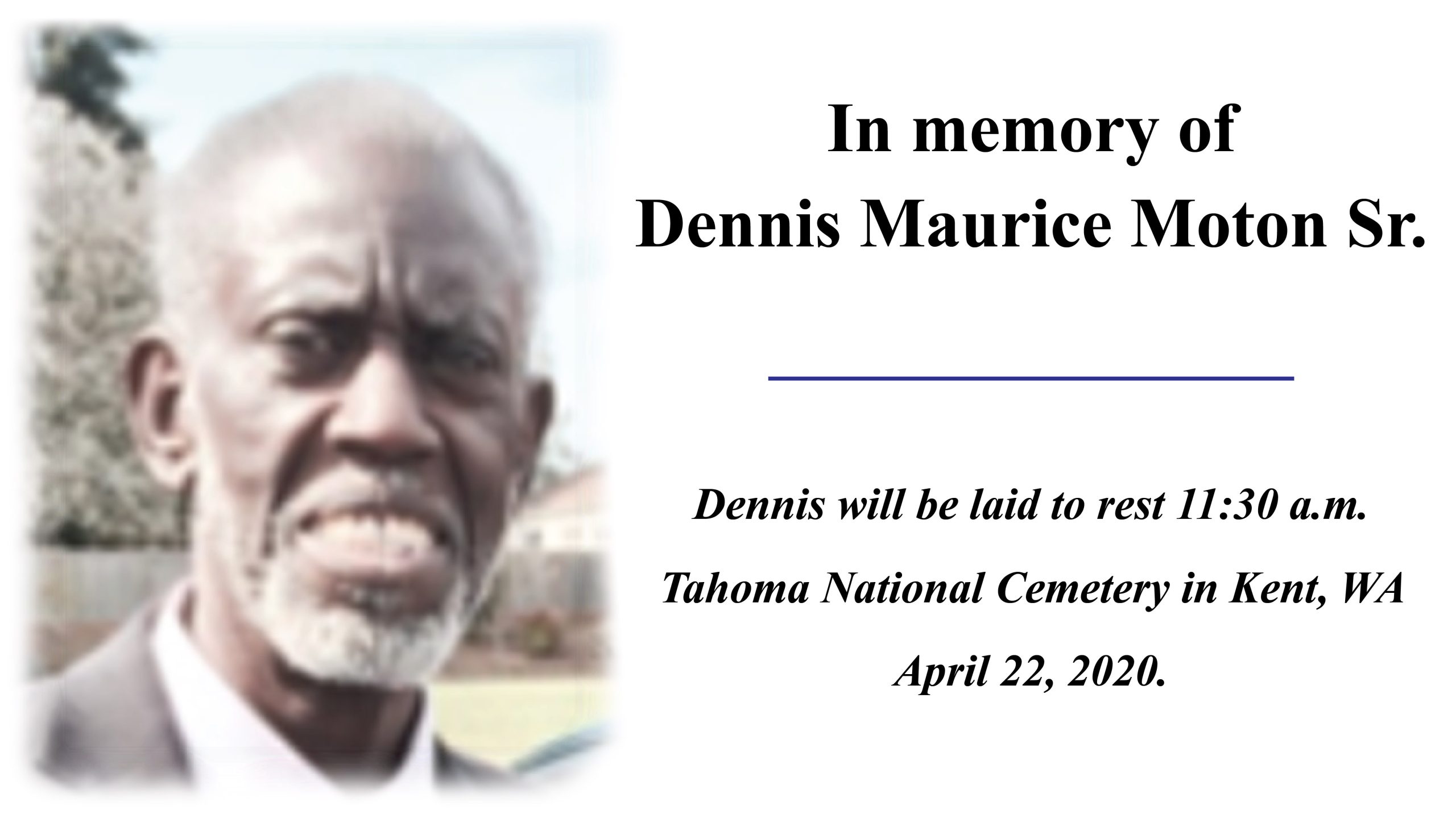 Dennis Maurice Moton Sr., age 70 - Lynnwood Times
