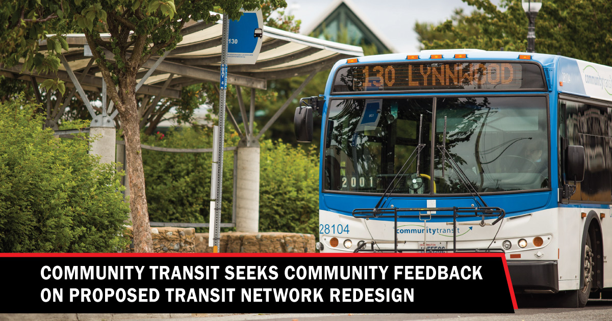 Community Transit seeks community feedback on proposed transit network ...