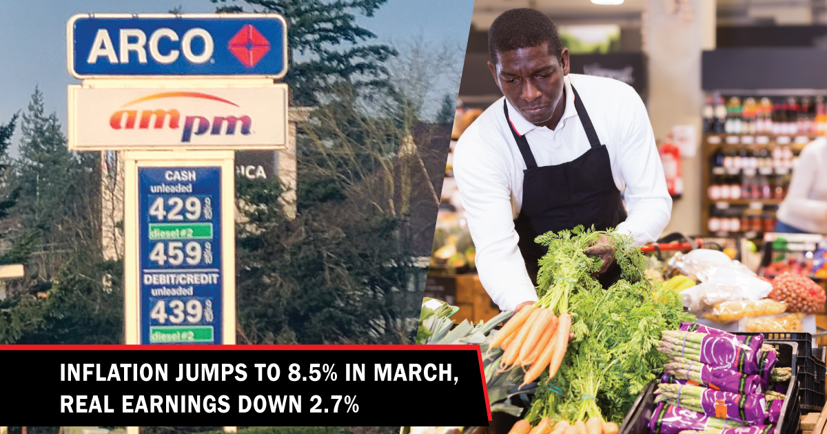 Inflation jumps to 8.5% in March, real earnings down 2.7% - Lynnwood Times