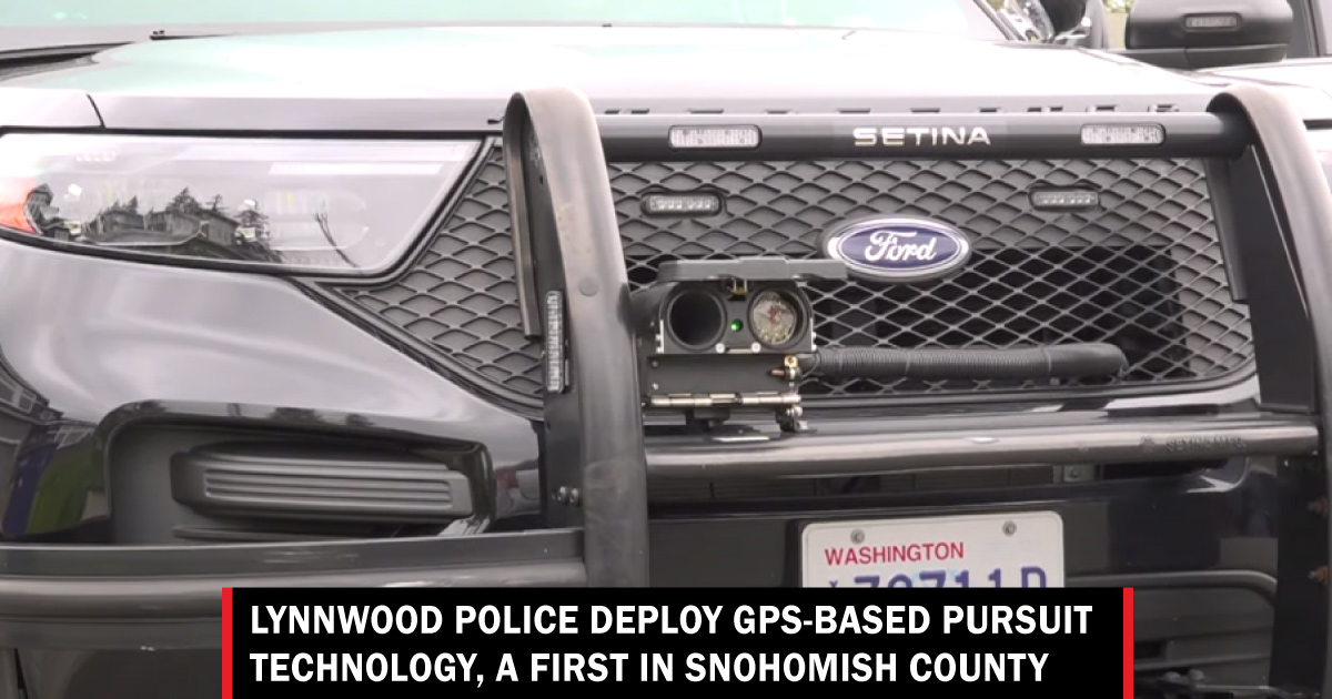 Lynnwood Police deploy GPS-based pursuit technology, a first in ...