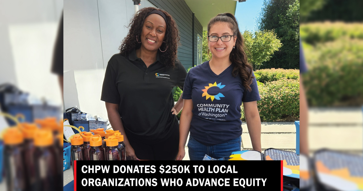 CHPW donates $250k to local organizations who advance equity - Lynnwood ...