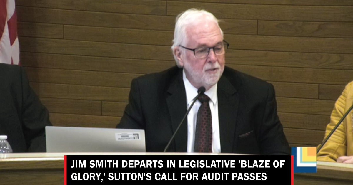Jim Smith departs in legislative 'blaze of glory,' Sutton's call for ...