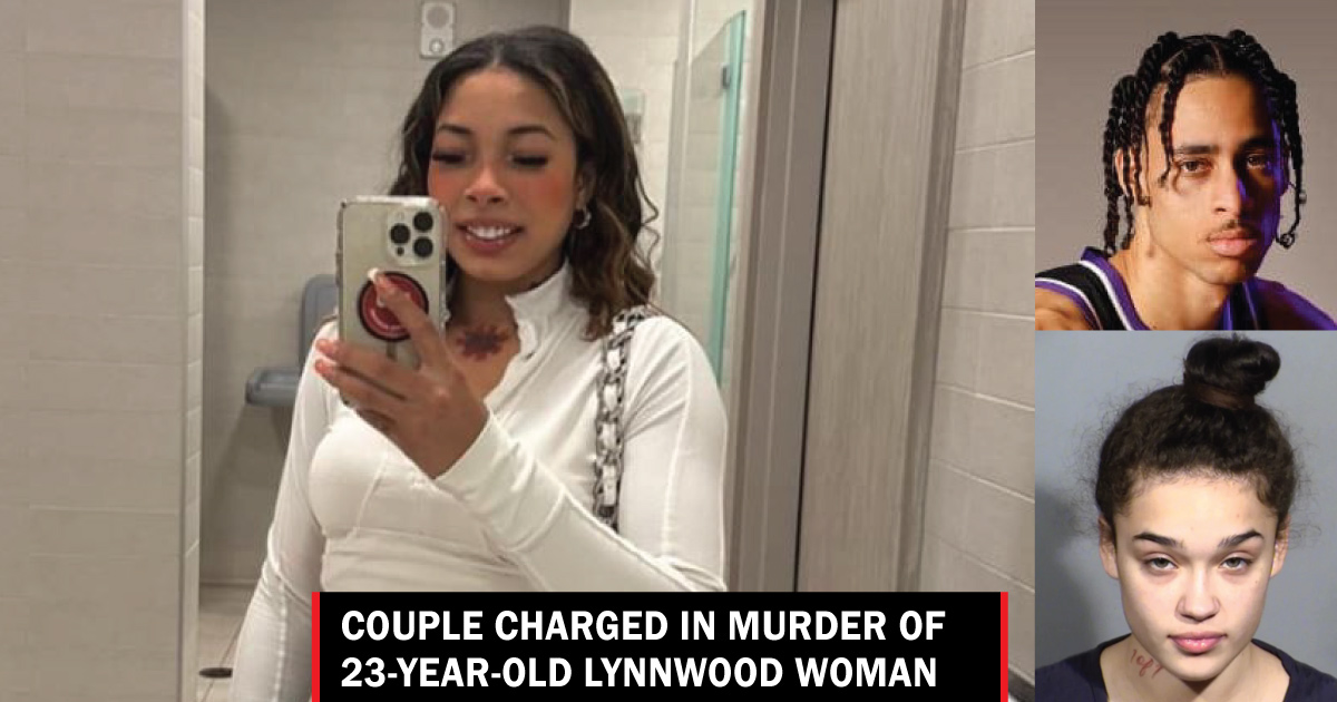 Couple charged in murder of 23-year-old Lynnwood woman - Lynnwood Times