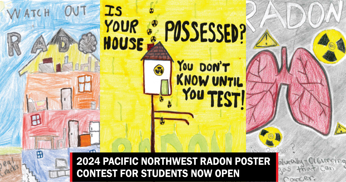 2024 Pacific Northwest Radon Poster Contest for students now open ...