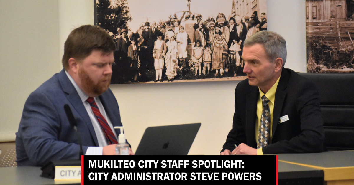 Mukilteo city staff spotlight: City Administrator Steve Powers ...