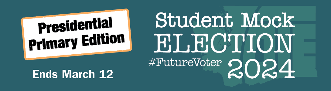 2024 Student Mock Election is now open for all Washington K-12 students ...