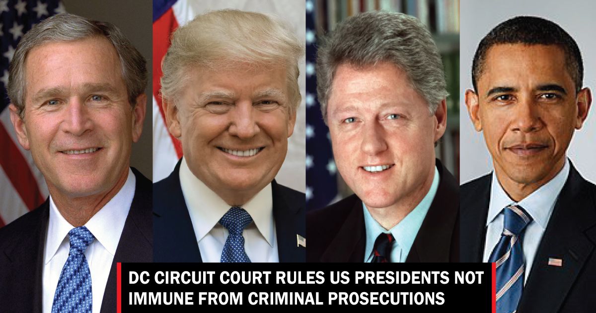 DC Circuit Court rules US Presidents not immune from criminal ...
