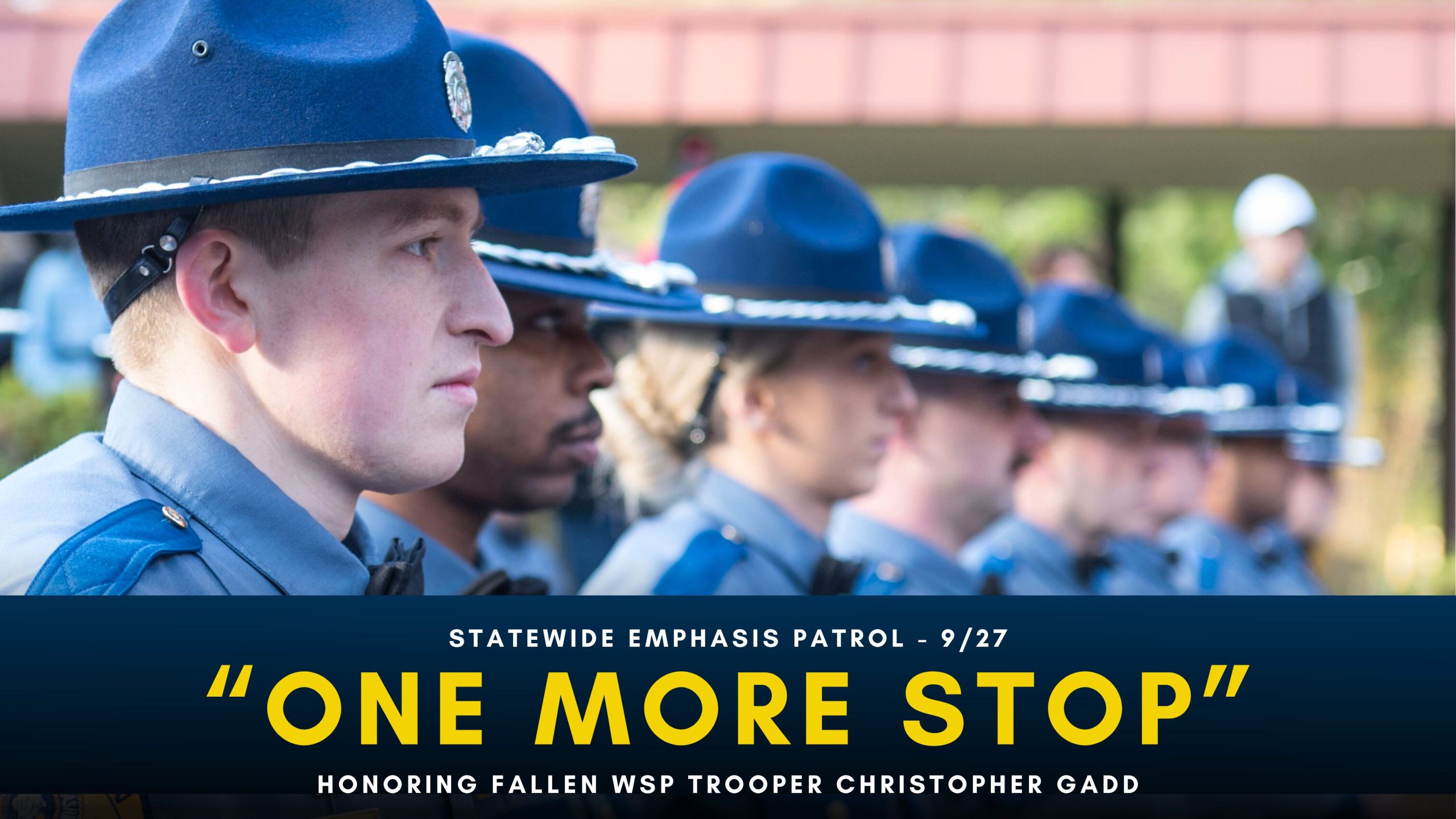 Statewide “One More Stop” emphasis patrol to honor fallen WSP trooper ...